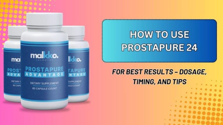 How to Use ProstaPure 24 for Best Results – Dosage, Timing, and Tips ...